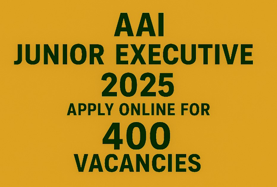 AAI Junior Executive Recruitment 2025 - Career Dunia